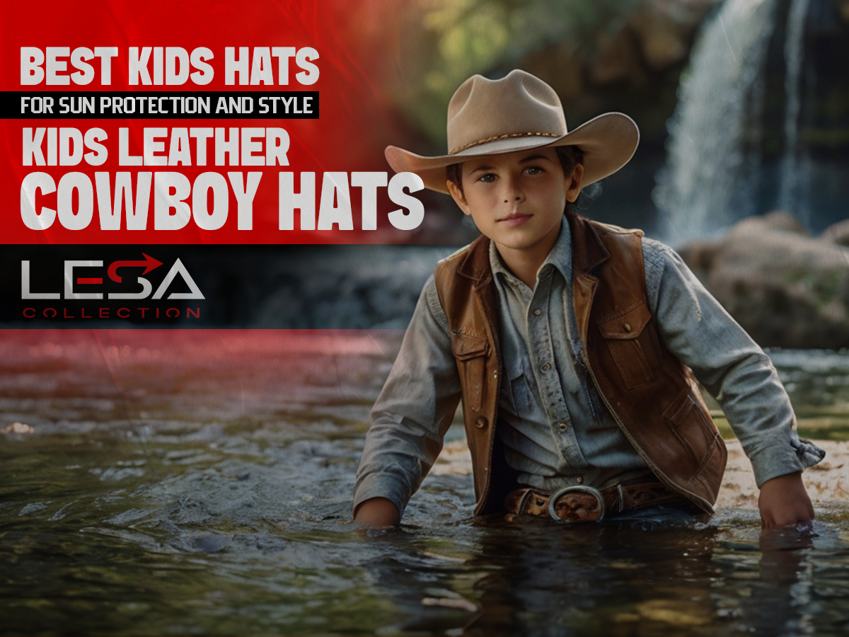 Best Kids Hats for Sun Protection and Style | Kids Leather Cowboy Hats ...